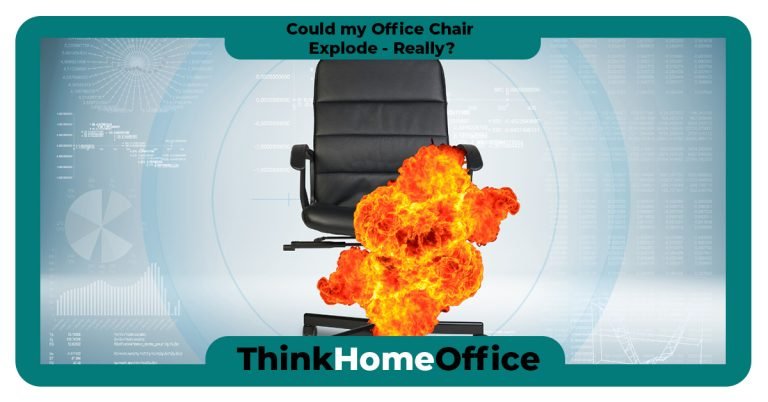 Could my Office Chair Explode – Really?